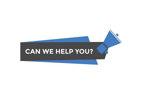 can we help you button we can help you sign speech bubble banner