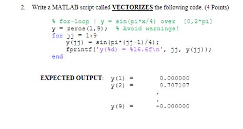 Solved 2 Write A Matlab Script Called Vectorizes The