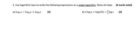 solved 2 use logarithm laws to write the following
