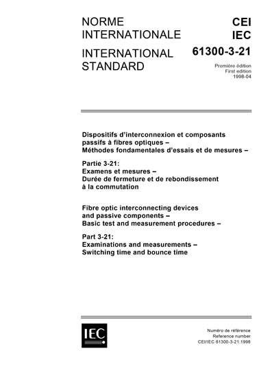 IEC 61300 3 21 Ed 1 0 B 1998 Fibre Optic Interconnecting Devices And Passive Components