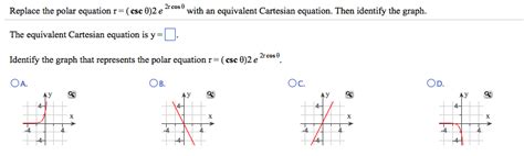 Solved Replace The Polar Equation R Csc Theta2 X E 2 X