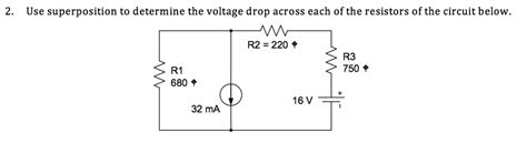 Solved 2 Use Superposition To Determine The Voltage Drop