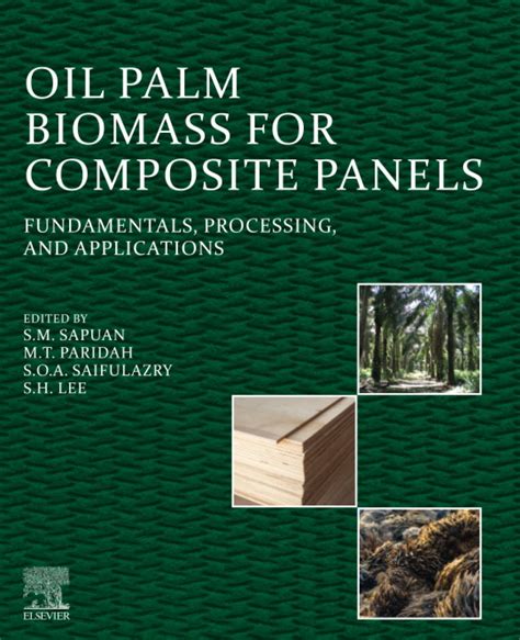 Oil Palm Biomass For Composite Panels Fundamentals Processing And Applications Pdf Epub