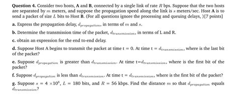 Solved Question 4 Consider Two Hosts A And B Connected By