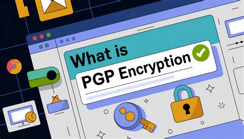 What Is Pgp Encryption Learn About Secure Data Communication