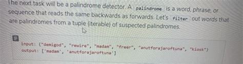 Solved The Next Task Will Be A Palindrome Detector A