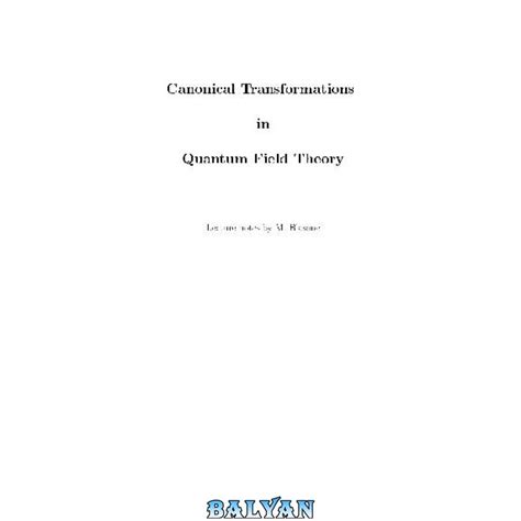 تحولات متعارف در qft یادداشت های سخنرانی وبلاگ کتابخانه دیجیتال بلیان