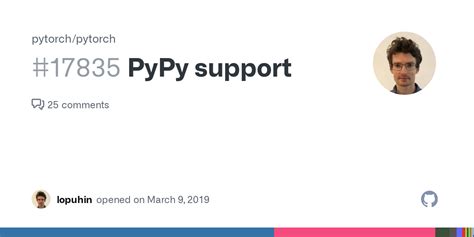 Pypy Support · Issue 17835 · Pytorchpytorch · Github