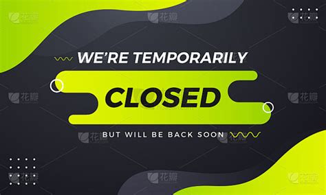 我们暂时关闭但很快就会回来