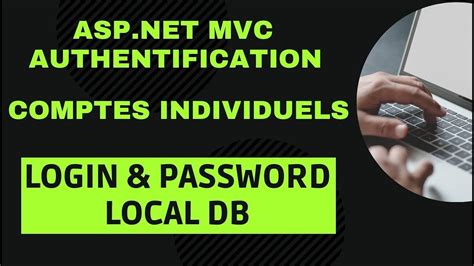Asp Net Mvc Authentification Par Formulaire Local Db Youtube