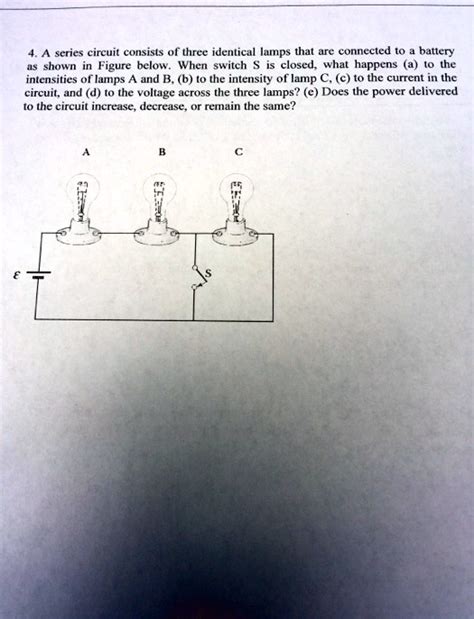 SOLVED A Series Circuit Consists Of Three Identical Lamps That Are Connected To A Battery As