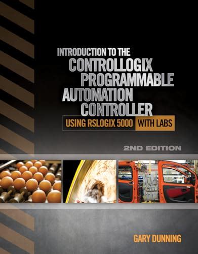 Introduction To The Controllogix Programmable Automation Controller