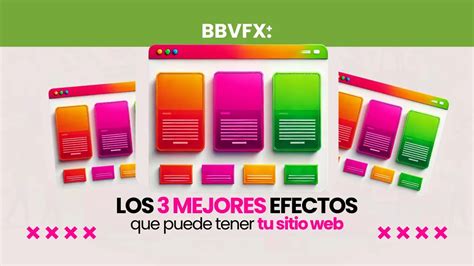 Los 3 Mejores Efectos Y Plantillas De Animaciones Para Tu Sitio Web Bbvfx