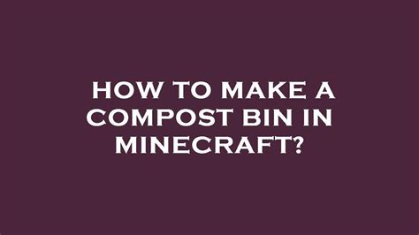 How To Make A Compost Bin In Minecraft YouTube