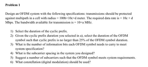 Solved Problem 1 Design An Ofdm System With The Following Specifications Course Hero