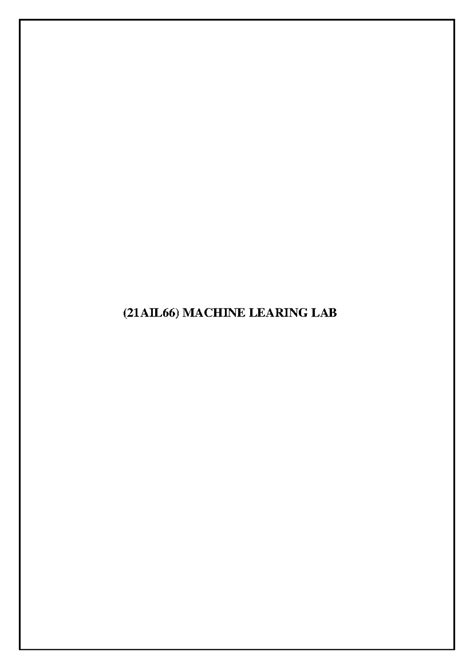 Machine Learning Lab 6th Sem AI ML 21AIL66 MACHINE LEARING LAB