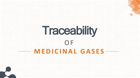 Gmp Traceability Of Medicinal Gases Pptx