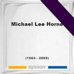 Michael Lee Horne 1963 2009 45 Grave 33381593 Sysoon