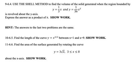 Solved USE THE SHELL METHOD To Find The Volume Of The Chegg Com