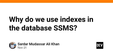 Why Do We Use Indexes In The Database Ssms Dev Community