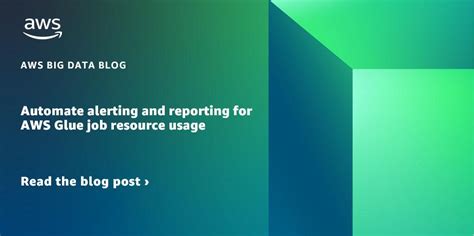 Soumil S On Linkedin Automate Alerting And Reporting For Aws Glue Job Resource Usage Amazon…