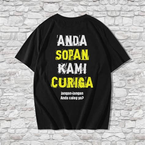Jual Kaos Anda Sopan Caleg Ya Shopee Indonesia