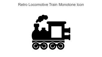 Retro Locomotive Train Monotone Icon In Powerpoint Pptx Png And Editable Eps Format PPT Sample