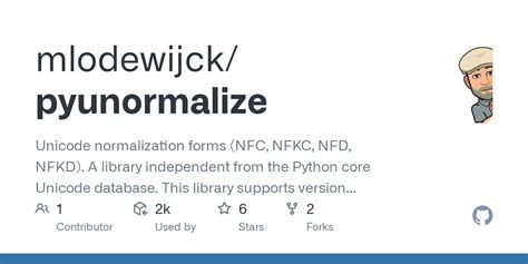 Github Mlodewijck Pyunormalize Unicode Normalization Forms Nfc Nfkc Nfd Nfkd A Library