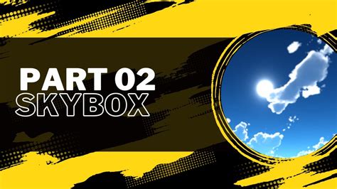 How To Create A 3d Platformer Game In Unity Part 2 Skybox Youtube