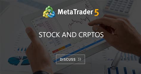stock and crptos metatrader general mql5 programming forum