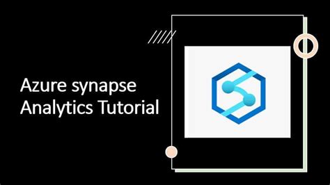 azure synapse analytics tutorial azure lessons