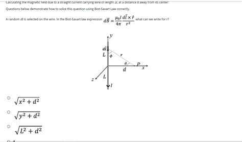 Calculating Tne Magnetic Tield Que T0 Straight Current Carrying Wire Of Iengtn Zl At A Distance