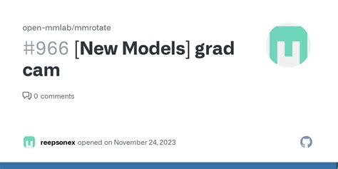 [new Models] Grad Cam · Issue 966 · Open Mmlab Mmrotate · Github