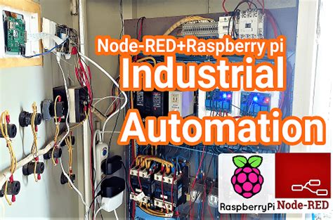 Raspberry Pi Based Industrial Automation Using Node Red Platform Share Your Projects Node