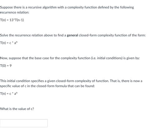 Solved Suppose There Is A Recursive Algorithm With A