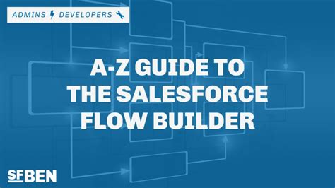Shilpi Bhaskar On Linkedin A Z Guide To The Salesforce Flow Builder
