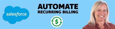 How To Automate Recurring Billing In Salesforce