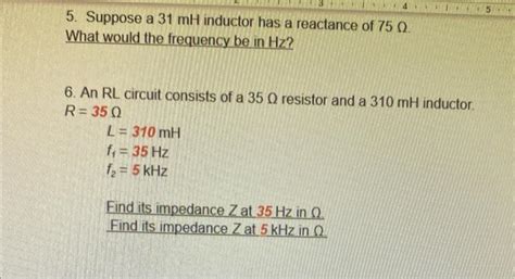 Solved 5 Suppose A 31mh Inductor Has A Reactance Of 75Ω