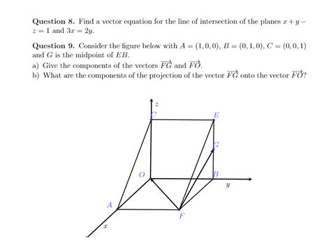 Solved Question 8 Find A Vector Equation For The Line Of