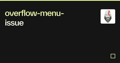 Overflow Menu Issue Codesandbox