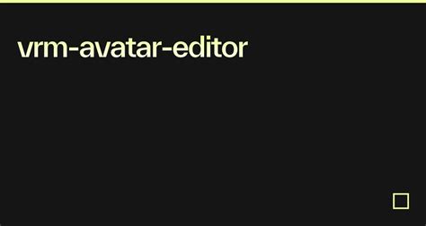 Vrm Avatar Editor Codesandbox