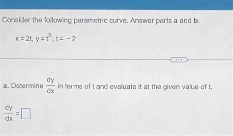 Solved Consider The Following Parametric Curve Answer Parts A And B