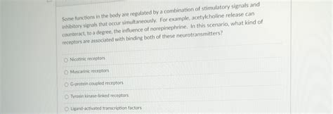 Solved Some Functions In The Body Are Regulated By A Chegg