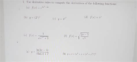 solved 1 use derivative rules to compute the derivatives of