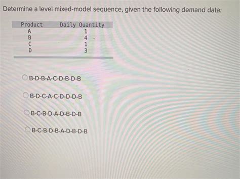 Solved Determine A Level Mixed Model Sequence Given The