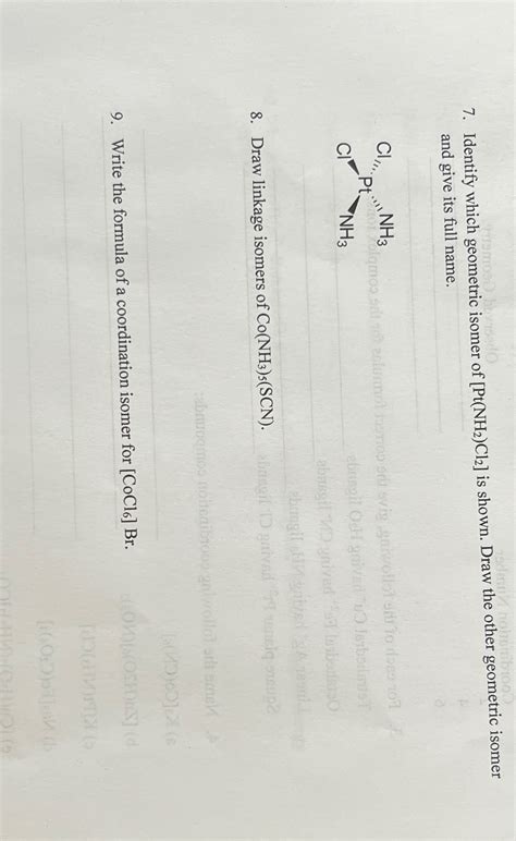 Solved Identify Which Geometric Isomer Of Pt Nh2 Cl2 ﻿is