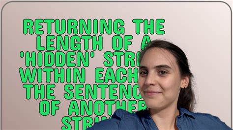 Codereview Returning The Length Of A Hidden String Within Each Of