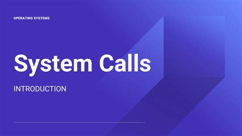 System Calls Introduction Ppt