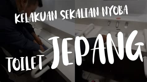 Intip Toilet Di Jepang Wastafel Toilet Di Airport Osaka Vlog Youtube