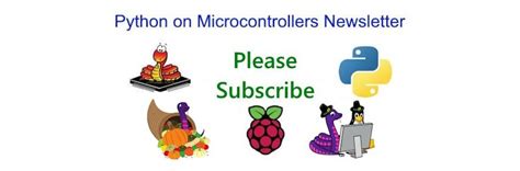 The Python On Microcontrollers Newsletter Subscribe For Free Out This Monday Radafruit